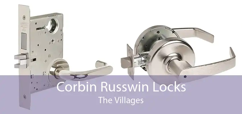 Corbin Russwin Locks The Villages | Best Corbin Russwin Locks Repair