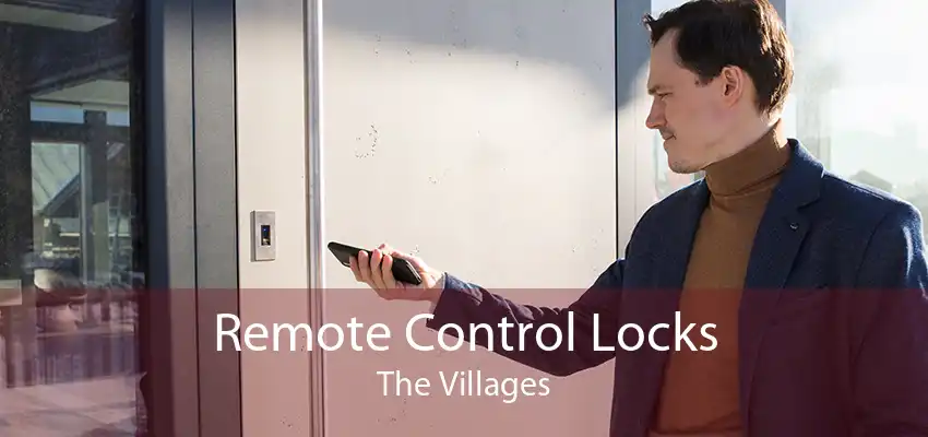 Remote Control Locks The Villages | Remote Control Locks Services
